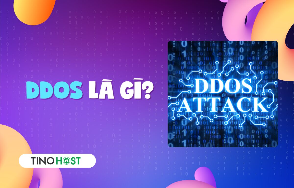DDoS là gì? Các kiểu tấn công DDoS thường gặp