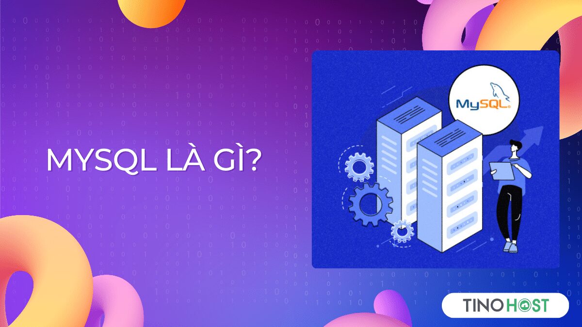MySQL là gì? Ưu điểm và hạn chế của MySQL